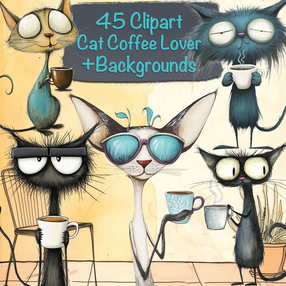 45 Whimsical Cat Coffee Lover Clipart + 15 Backgrounds, DIY Card Making ...