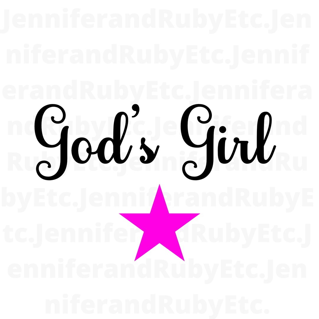 God's Girl; Jesus; God; Bible; Religion; Cricut; Silhouette; Digital ...