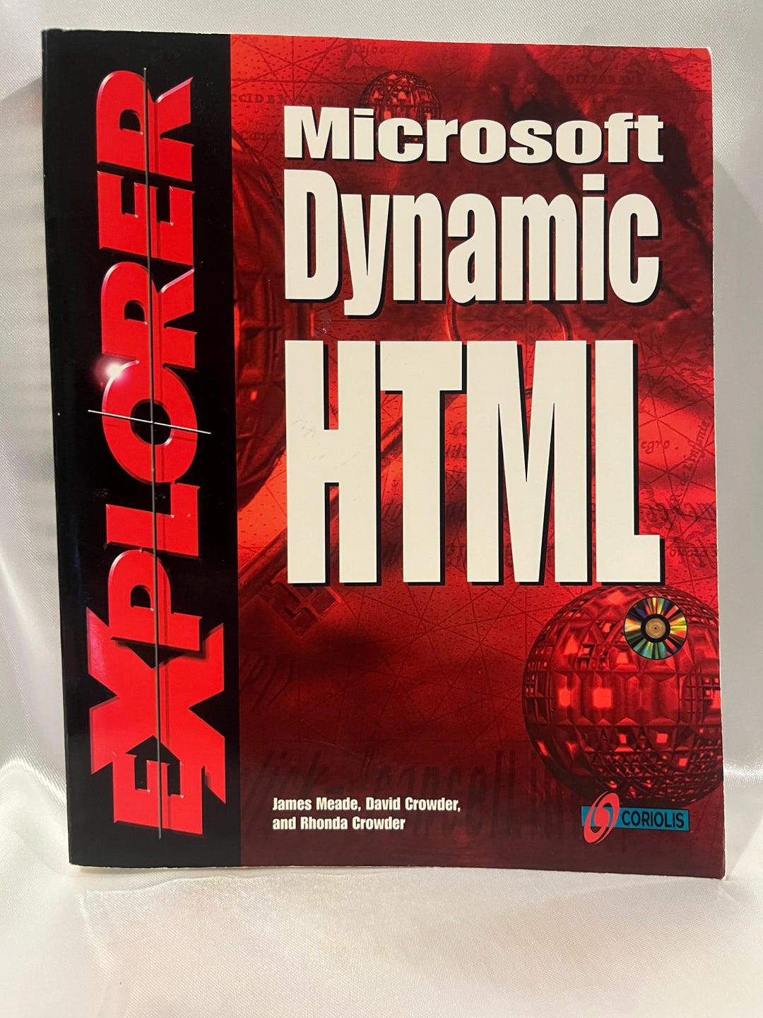 Microsoft Dynamic HTML; Explorer; James Meade; David Crowder; Rhonda ...