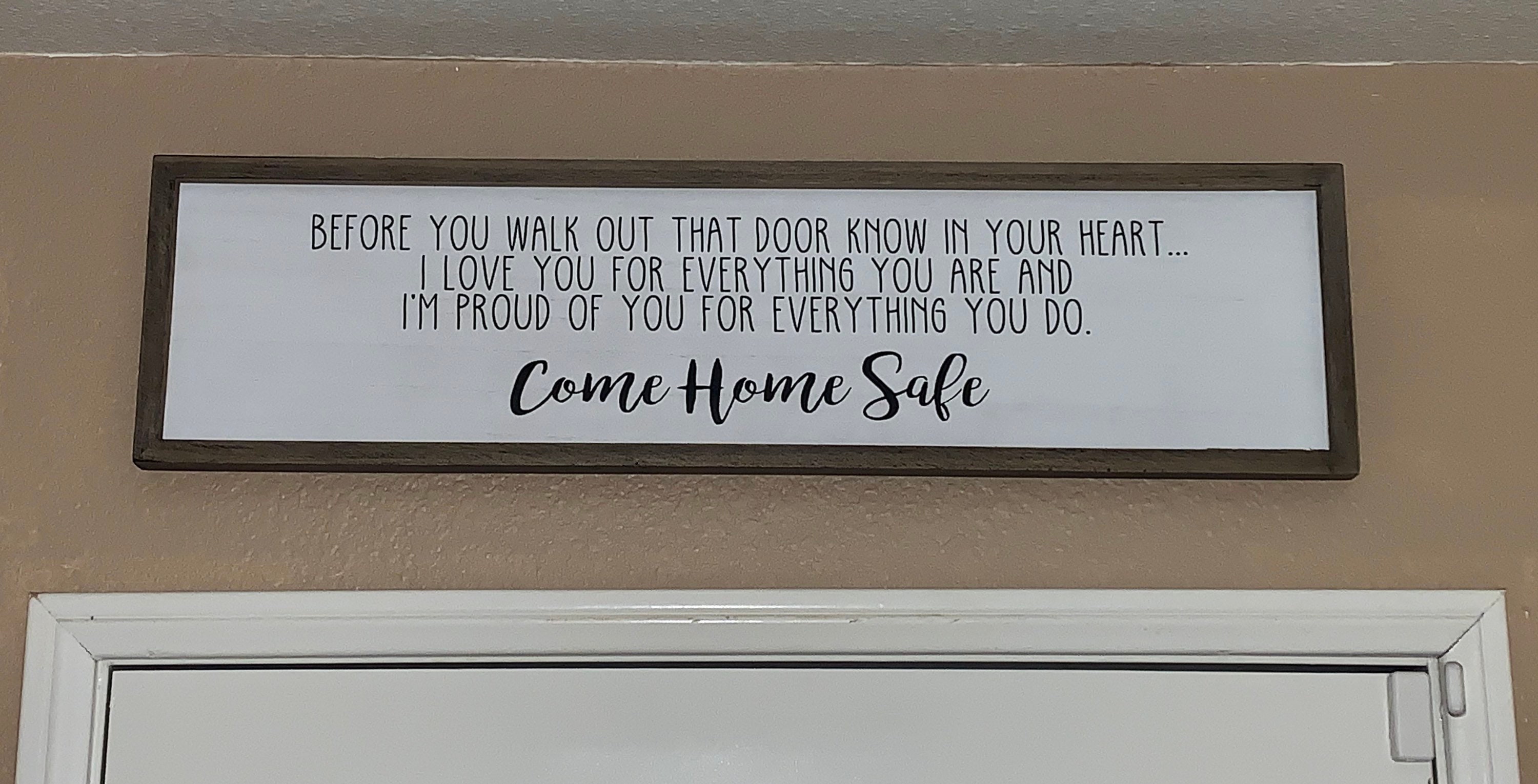 Come Home Safe Sign / Home Door Decor / Family Love Gift | Etsy