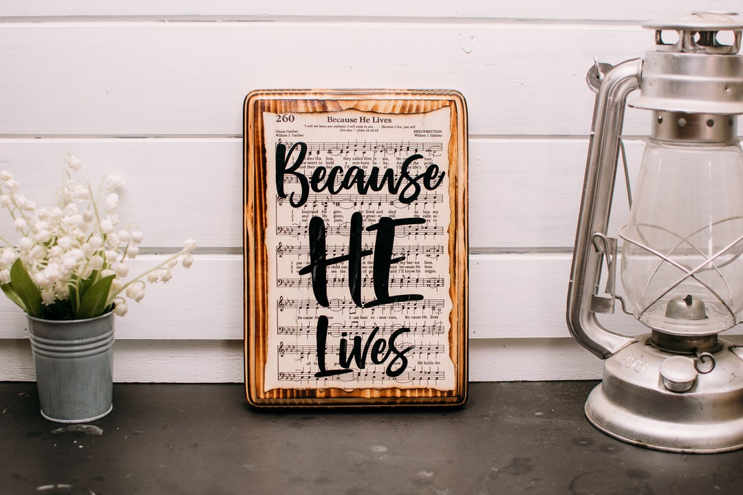 Because He Lives Sign, Wall Decor, Christian Signs, Hymn, Sheet Music ...