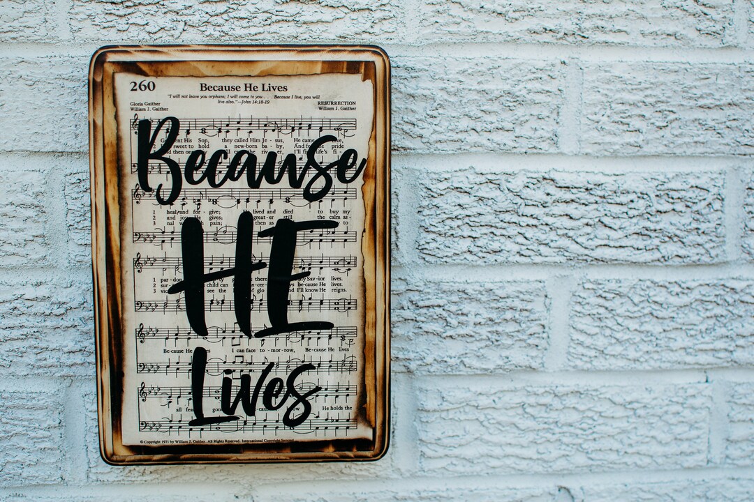 Because He Lives Sign Wall Decor Christian Signs Hymn - Etsy