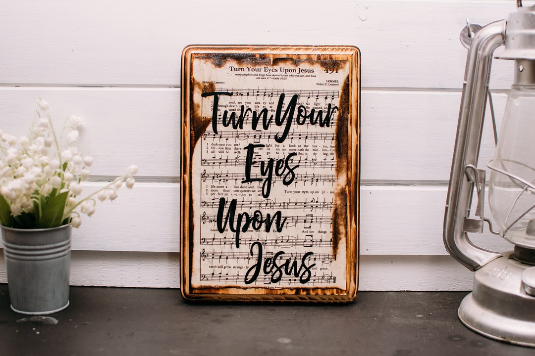 Turn Your Eyes Upon Jesus Sign, Wall Decor, Christian Signs, Hymn ...