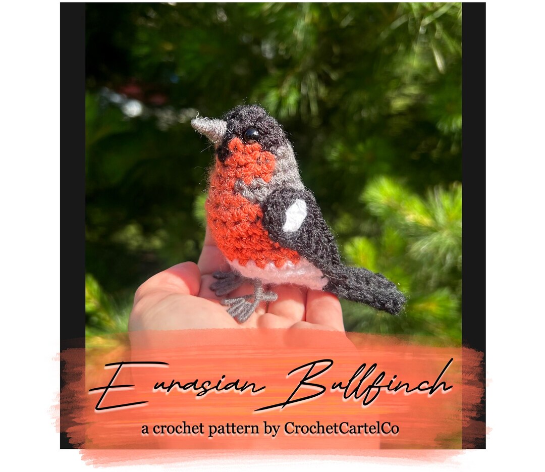 Eurasian Bullfinch Written Crochet Pattern | Crochet Bird Amigurumi ...