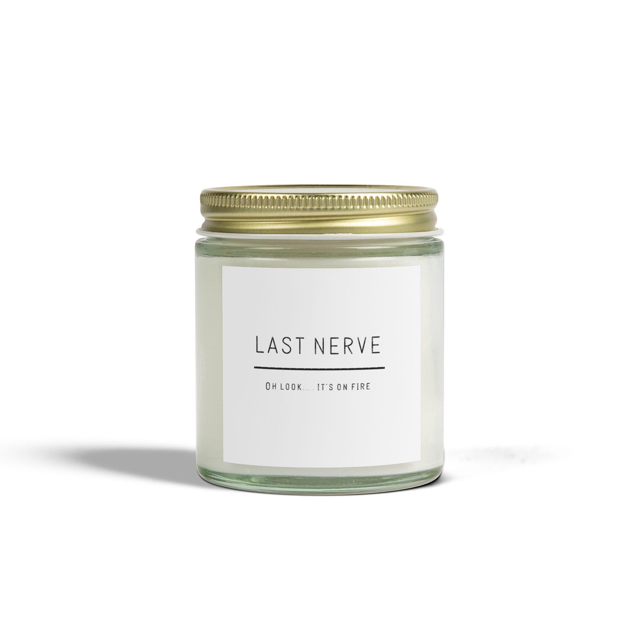 Oh Look My Last Nerve .. Its on Fire - Scented Candles - Funny Candles ...