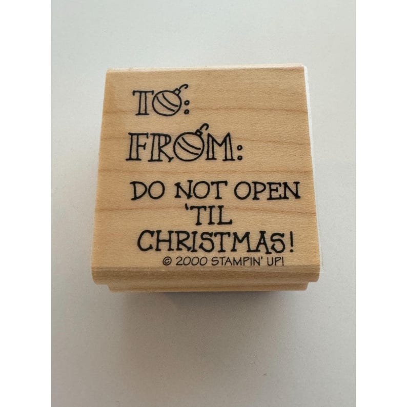Stampin up Rubber Stamp Do Not Open Until Christmas to From Gift Tag ...