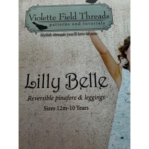 Violette Field Threads Sewing Pattern F744 Lilly Belle Pinafore ...