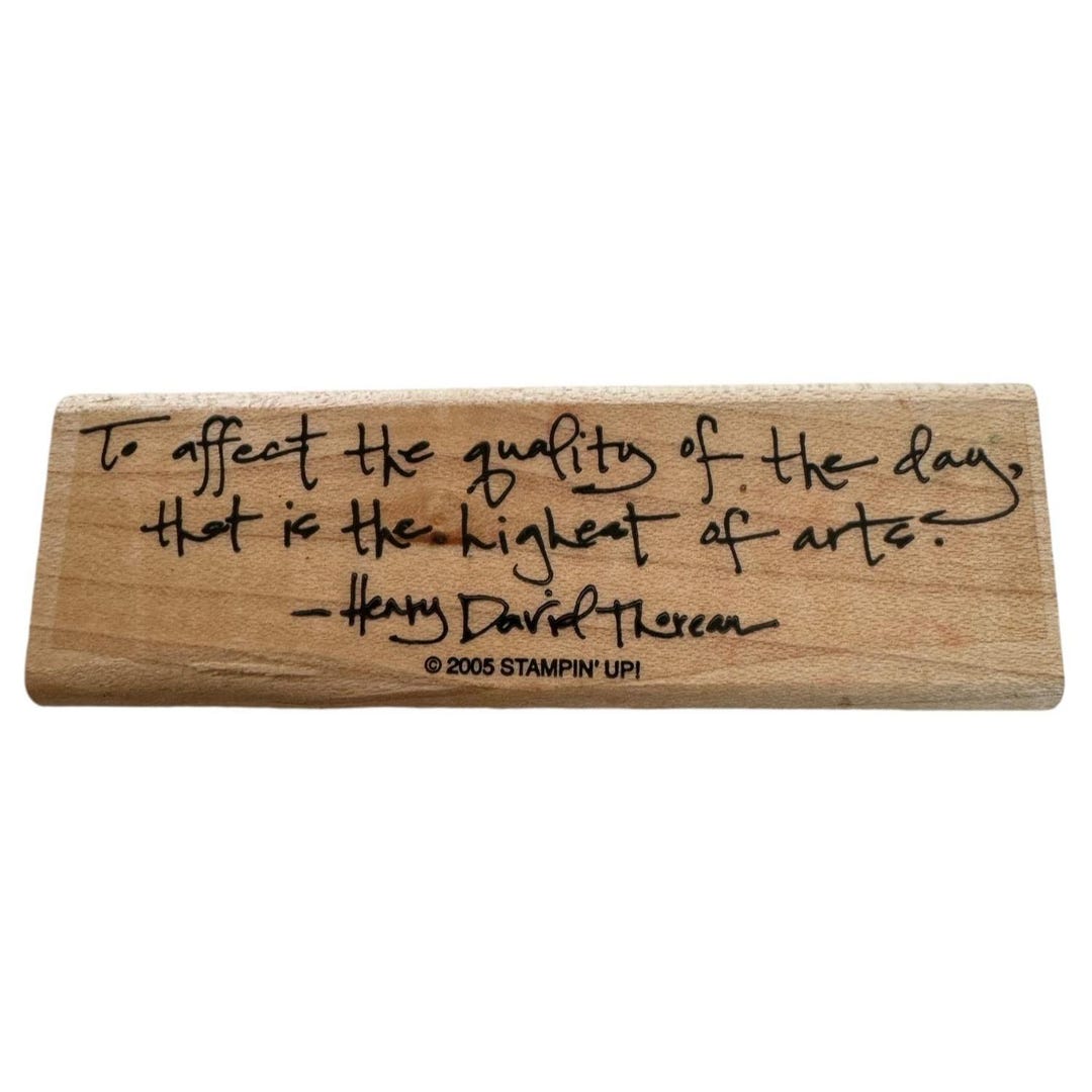 Stampin up Rubber Stamp Thoreau Quote Highest of Arts Mindfulness Card ...
