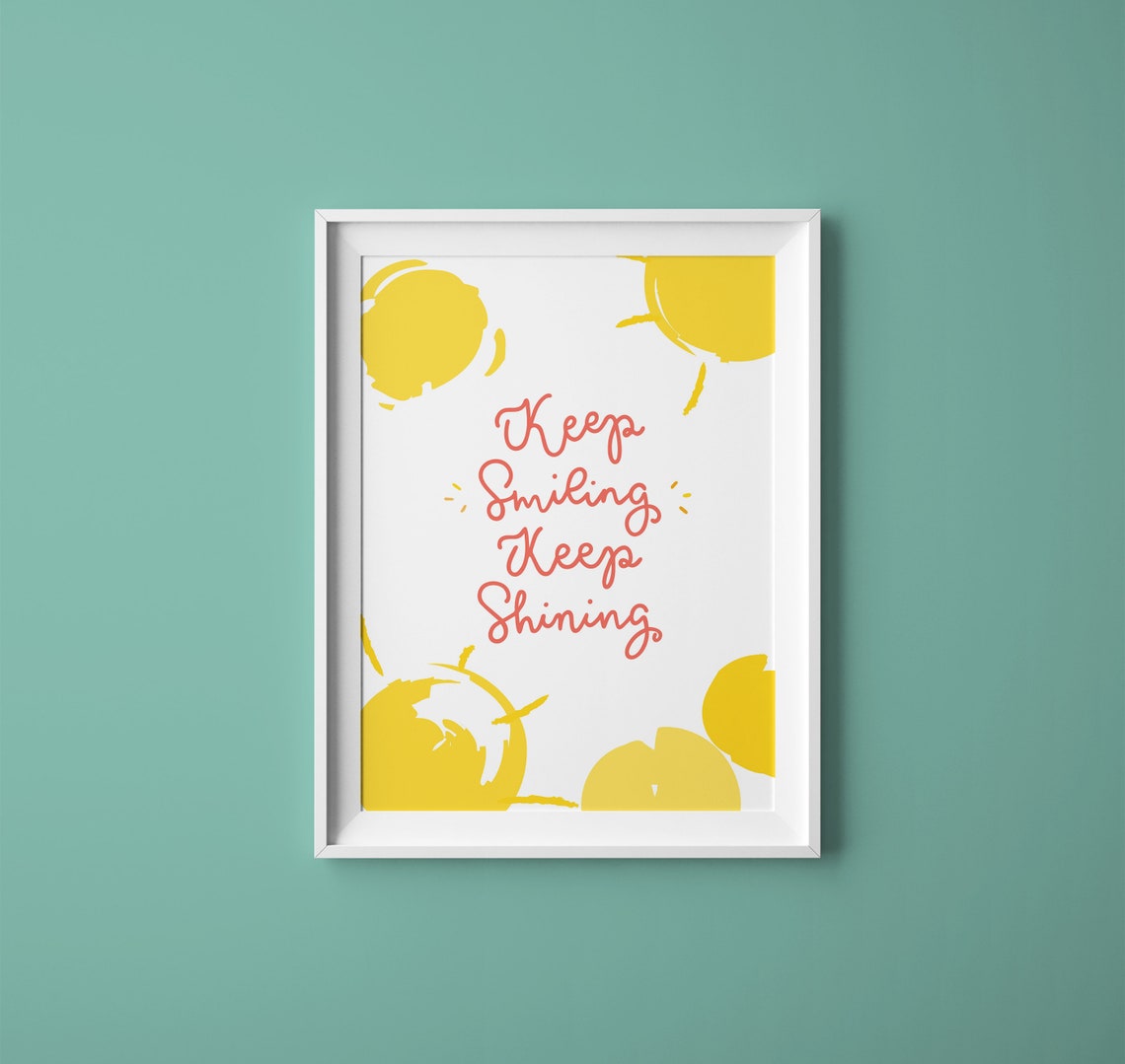 INSTANT DOWNLOAD - Keep Smiling Keep Shining Motivational Printable ...
