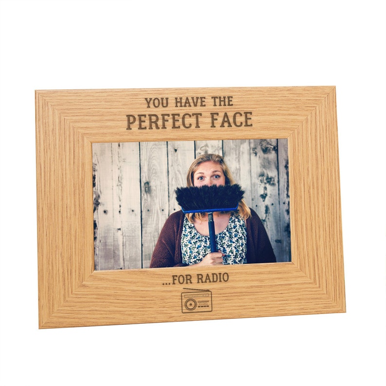Engraved you Have the Perfect Face for Radio 6x4 - Etsy