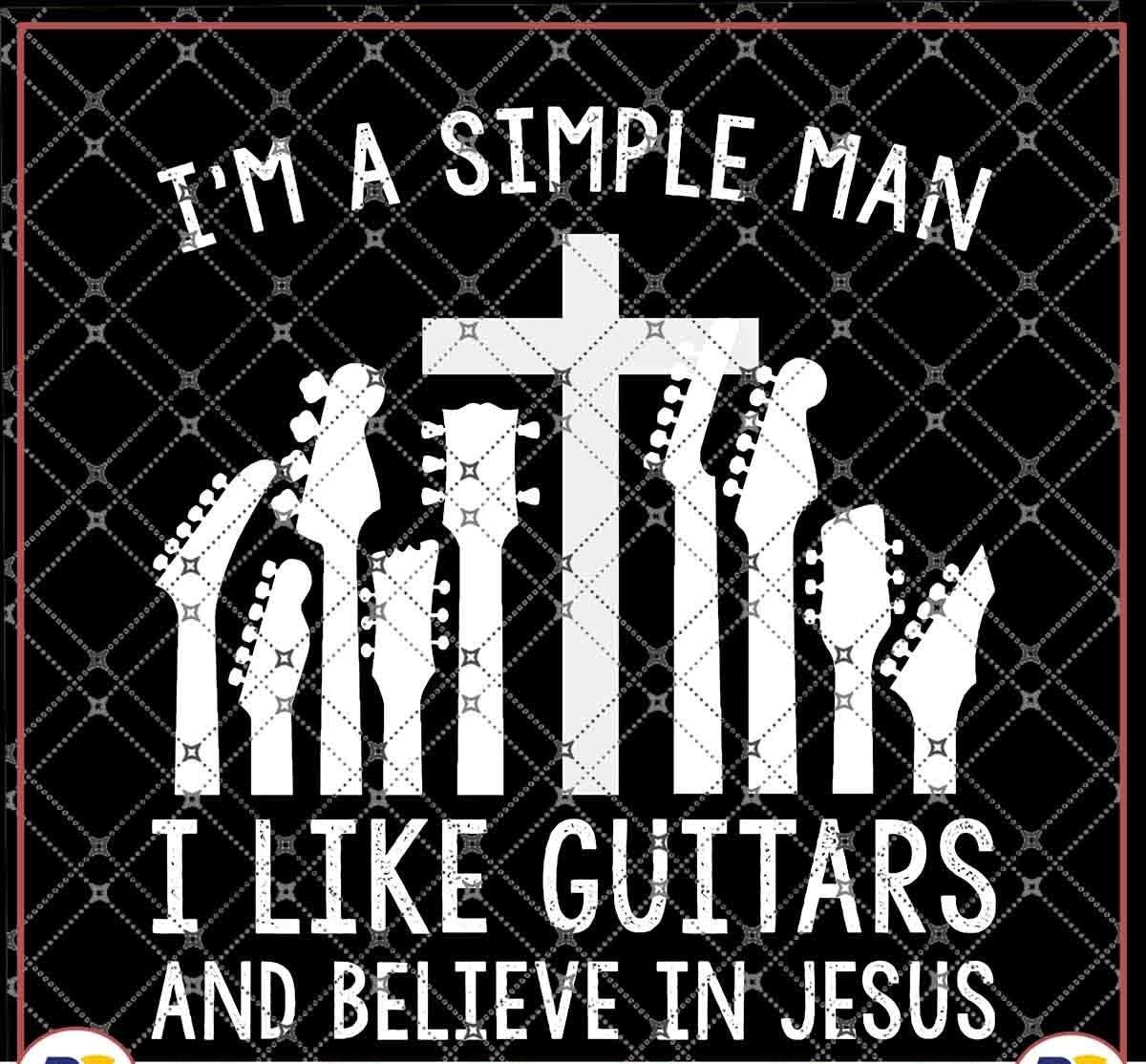 Guitar and Cross, I'm A Simple Man I Like Guitars and Believe in Jesus ...