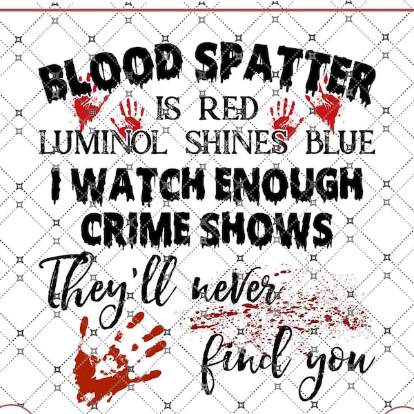 Blood Splatter is Red Luminol Shines Blue I Watch - Etsy