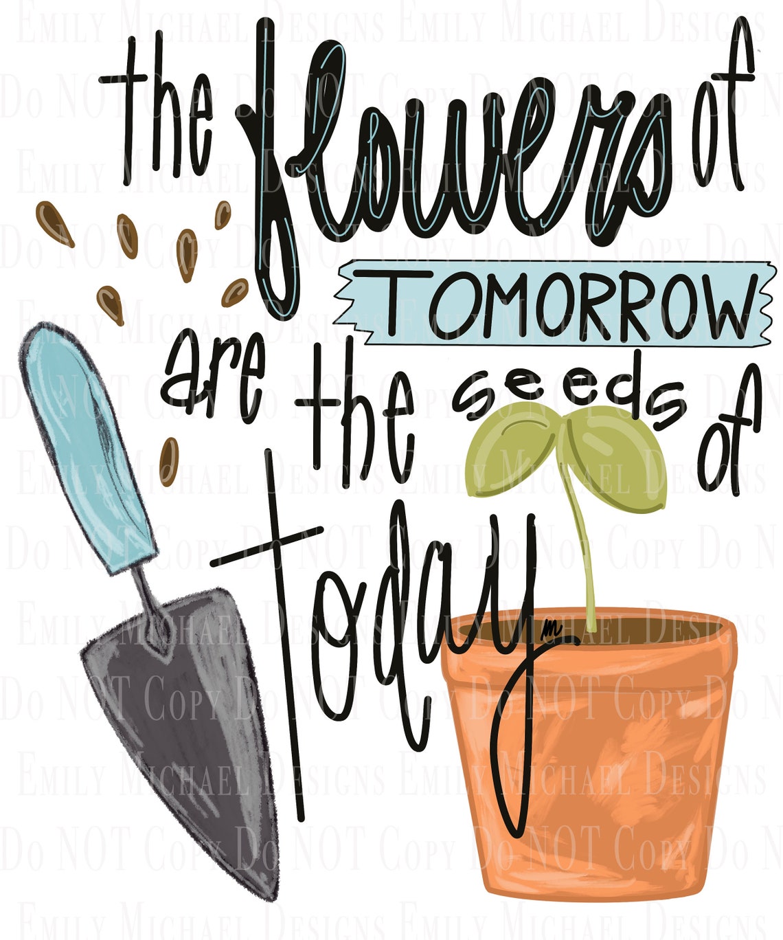 Flowers of Tomorrow Seeds of Today PNG Spring Sublimation PNG Digital ...