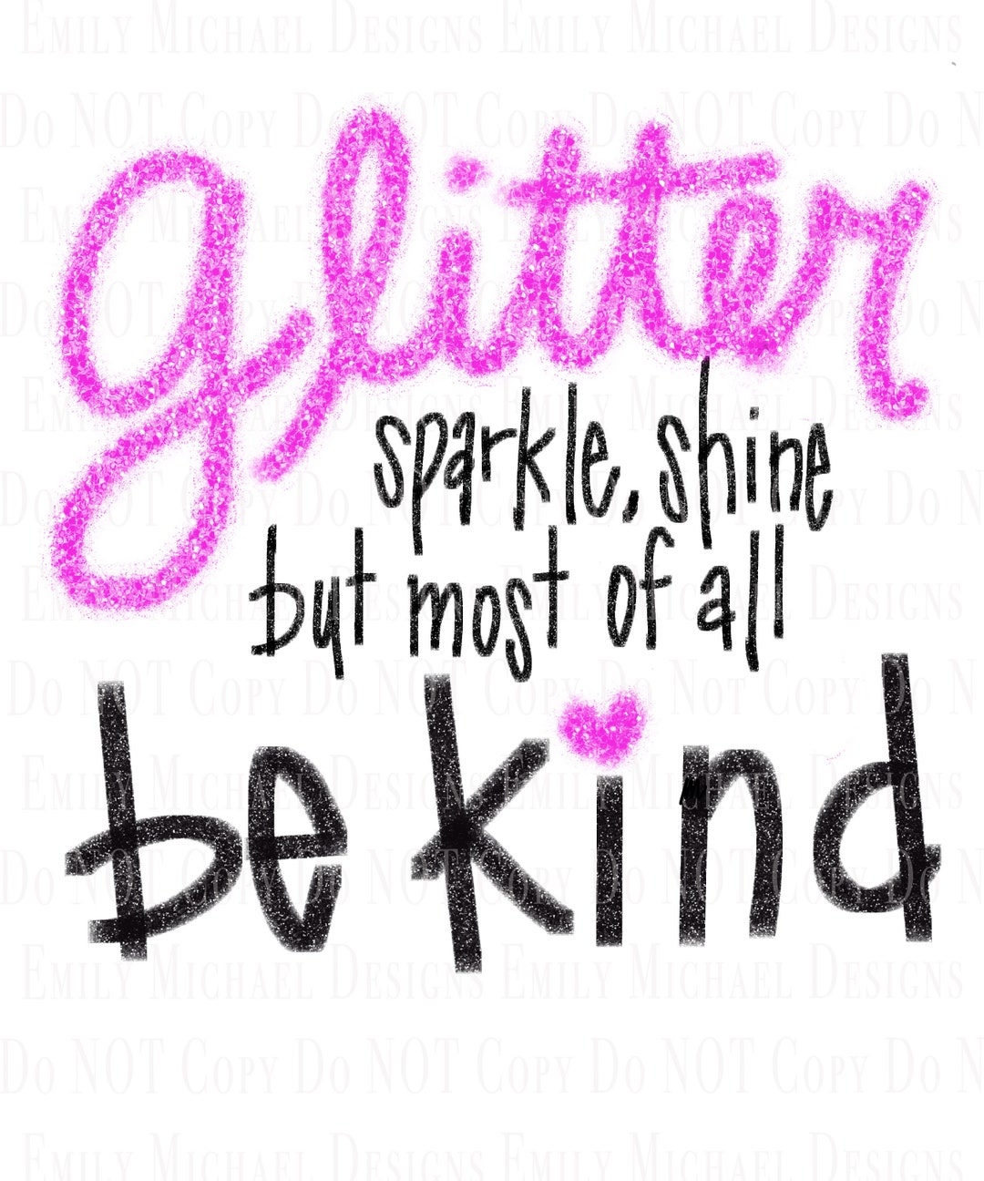 Glitter Sparkle Shine PNG Be Kind PNG Digital Image Glitter Sublimation ...