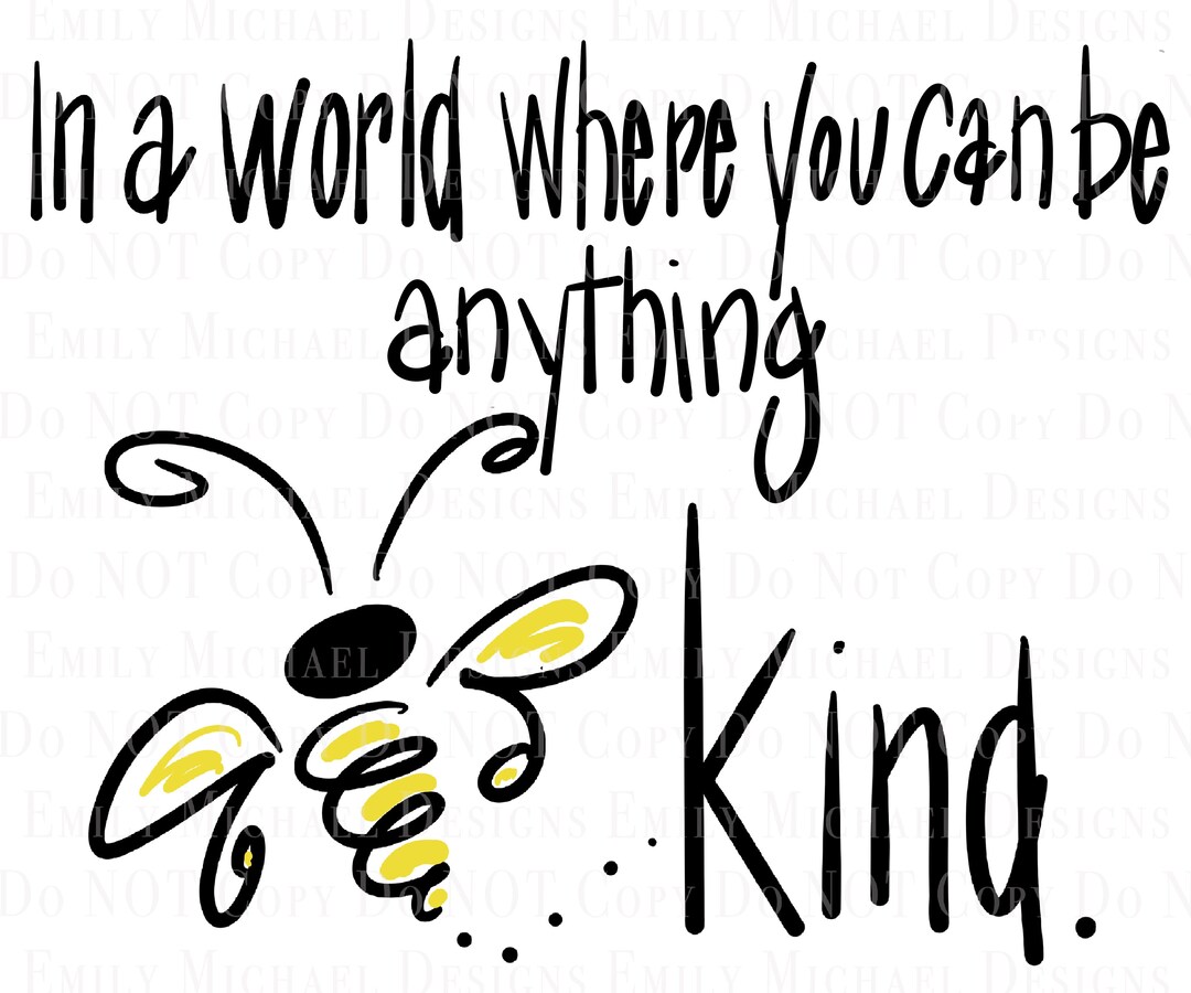 Bee Kind Bumble Bee Kindness Digital Download Bee Sublimation Kind PNG ...