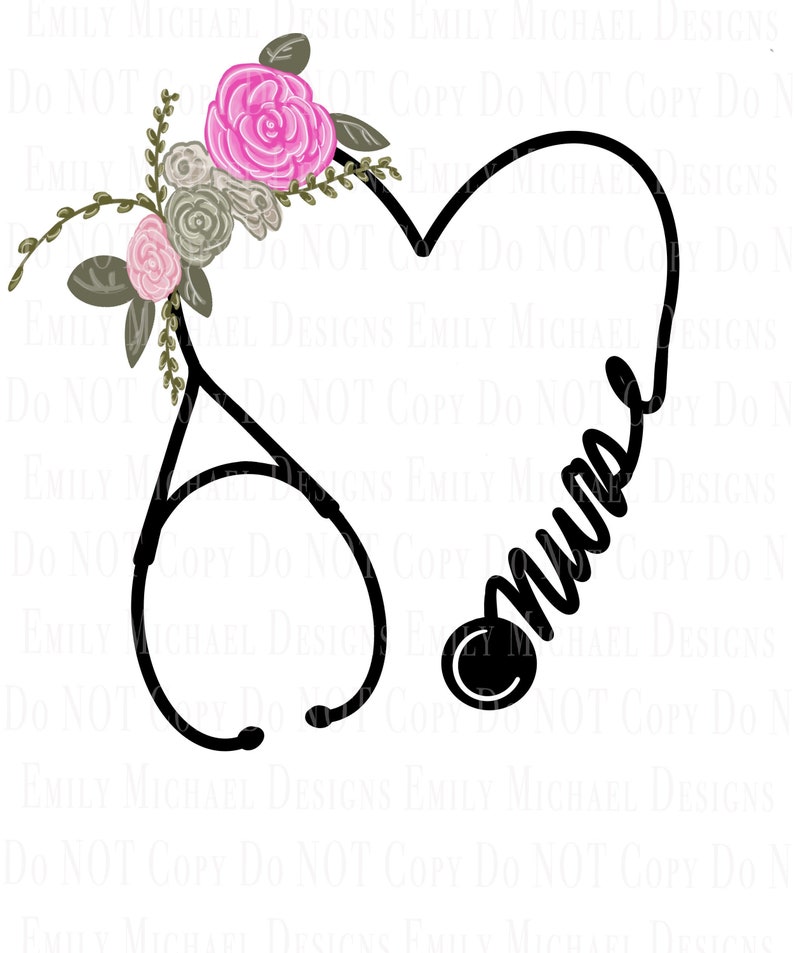 Nurse Heart Floral PNG Nurse Stethoscope Heart Art Nurse Sublimation ...