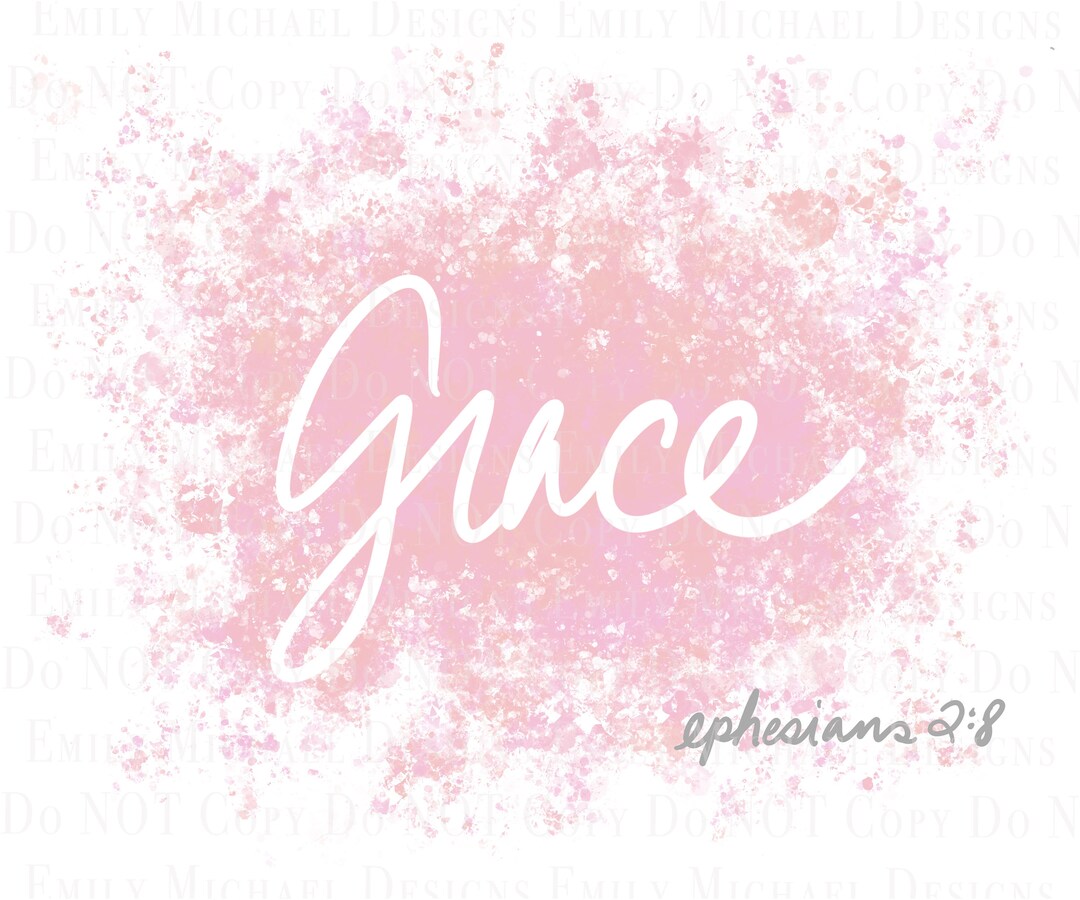 Pink Splatter Grace PNG Digital Download With Bible Verse Grace ...