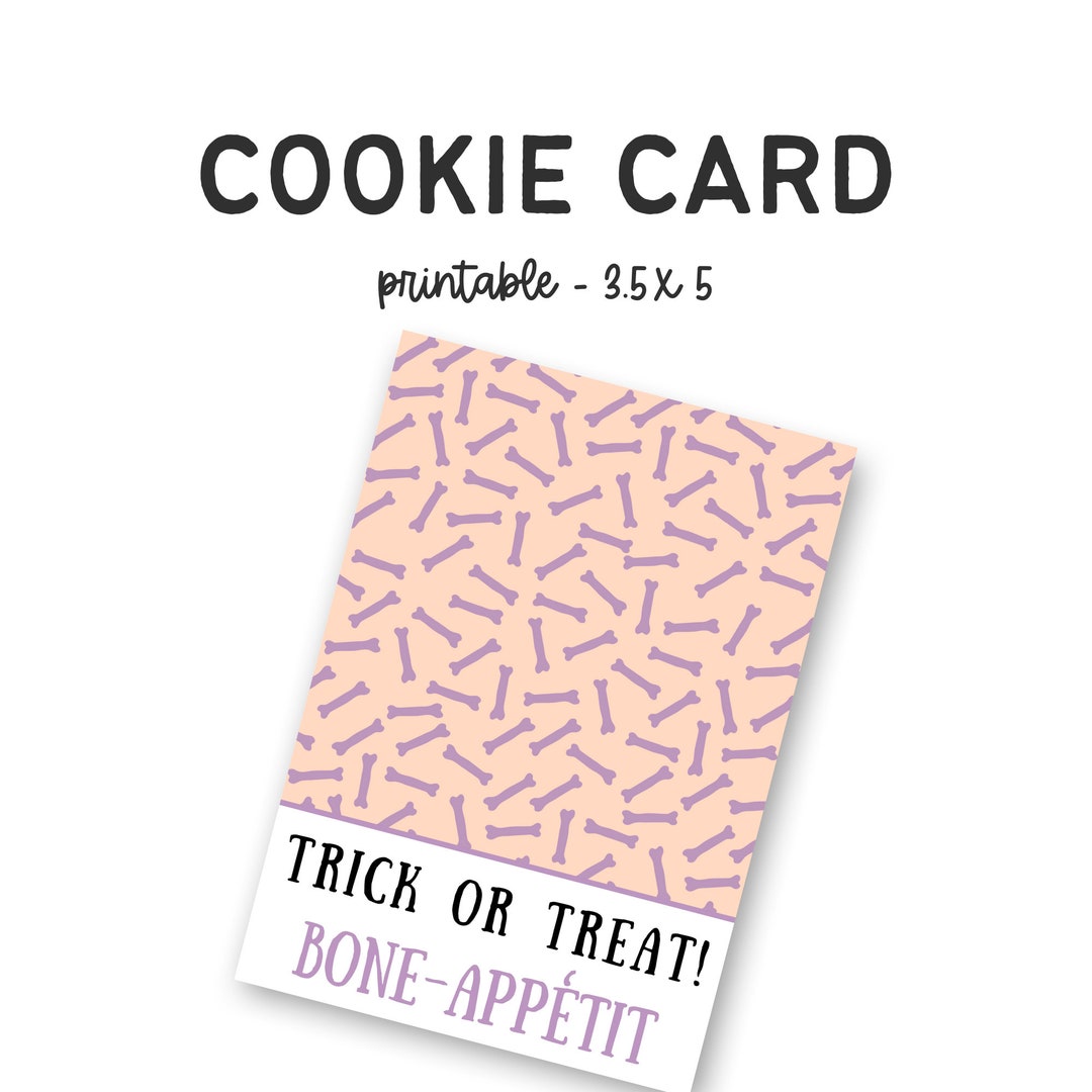 Bone Appetit Cookie Card, Trick or Treat Cookie Card, Printable ...
