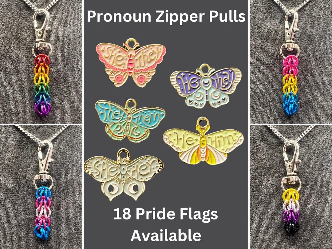 Pride Flag & Pronoun Charm Zipper Pulls/bag Charms/keychains! 18 Pride Flags and 5 Pronoun Moth ...