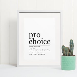 Pro Choice Definition Wall Art Definition Print Printable Pro Choice ...