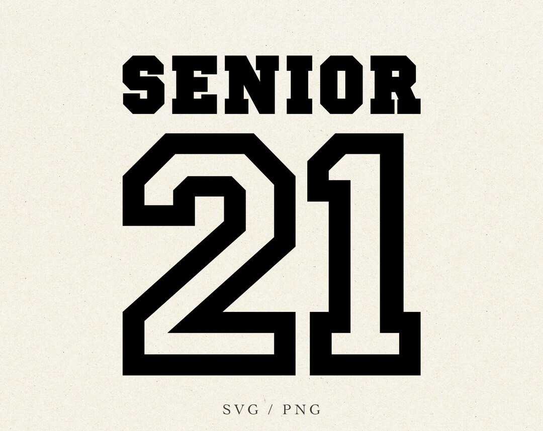 SENIOR 21 SVG - Commercial Use Svg, Graduation Svg, Cricut Senior 21 ...