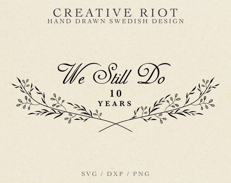 WE STILL DO Commercial Use Svg Anniversary Svg We Still Do - Etsy