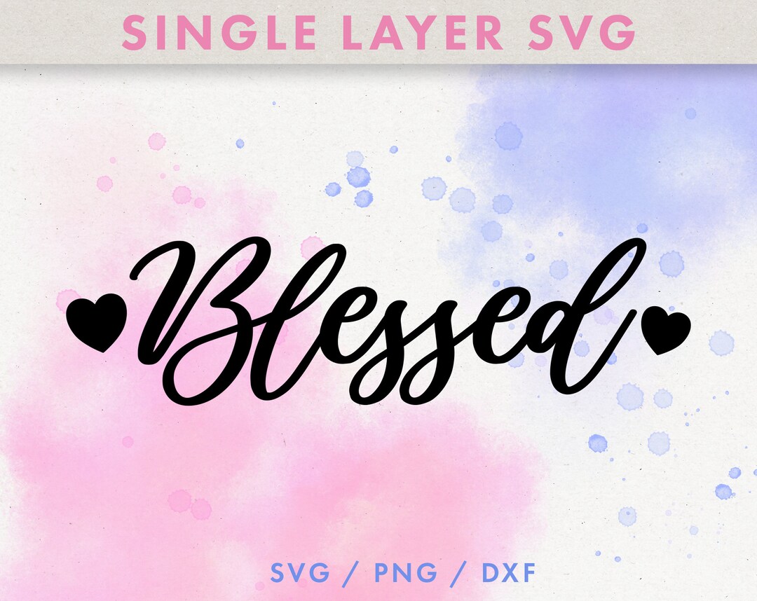 BLESSED SVG - Blessed Heart Svg, Commercial Use Svg, Blessed Cut File ...
