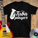 Tuba Shirt, Tuba Gift, Tuba Player Gifts, Mens Tuba Shirt, Funny Tuba ...