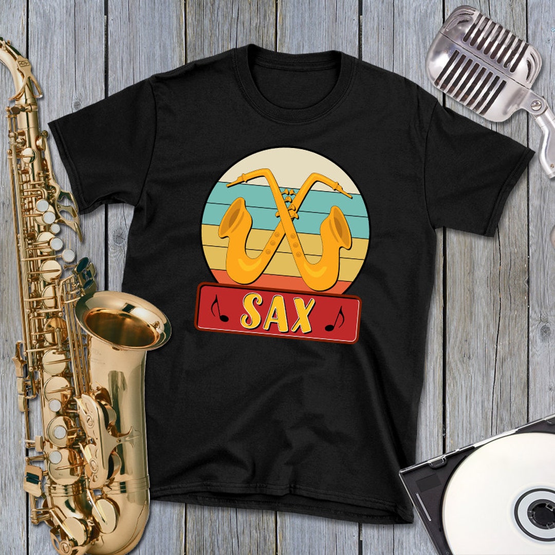 Sax T-shirt Saxophone Shirt, Saxophone Gifts, Saxophone Player Shirt ...