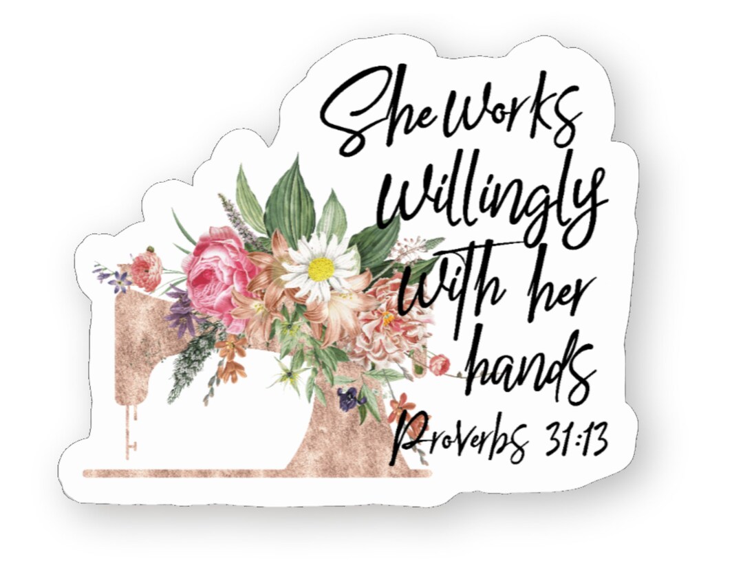 Sewing Machine Sticker | Proverbs 31:13 Sticker | Christian Sticker ...