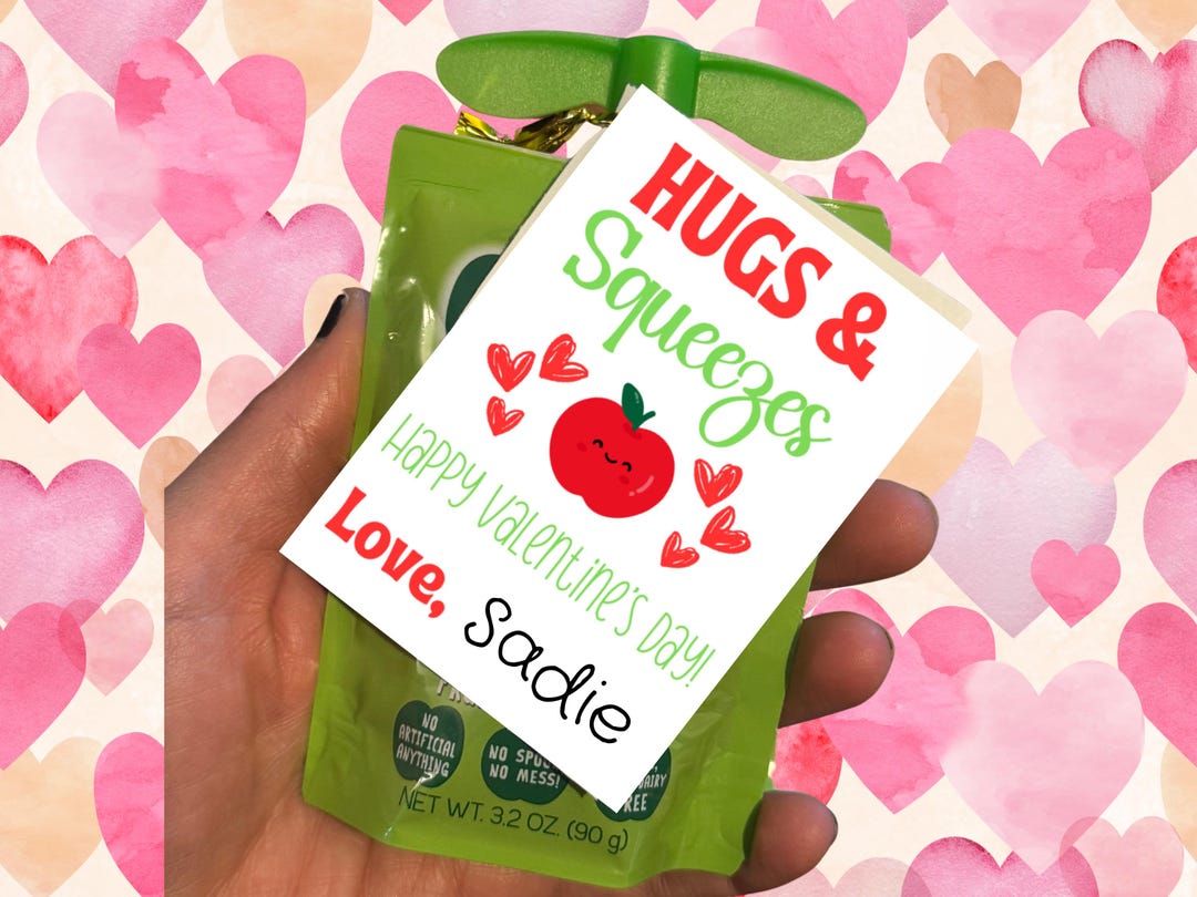 Printable Applesauce Pouch Valentine Tag - Hugs and Squeezes ...