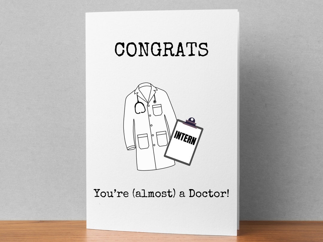 Congrats! You're (kind Of) a Doctor! - Medical Student, Graduation Card ...