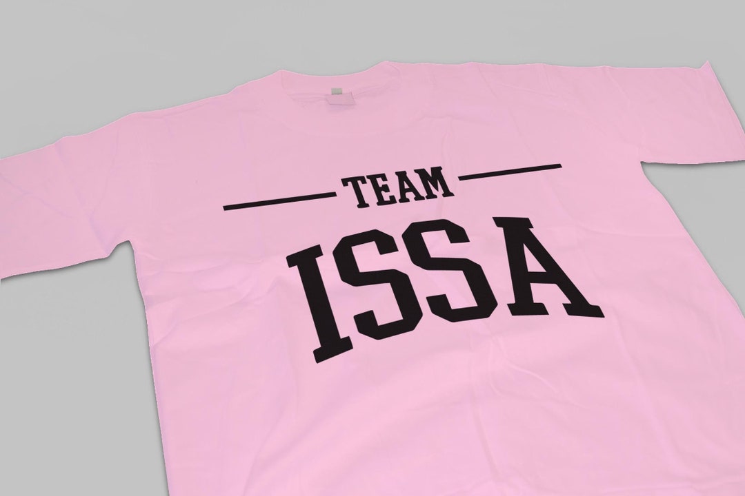 Team Issa T-shirt – Issa Rae Fan Merch – Insecure TV Show Shirt ...
