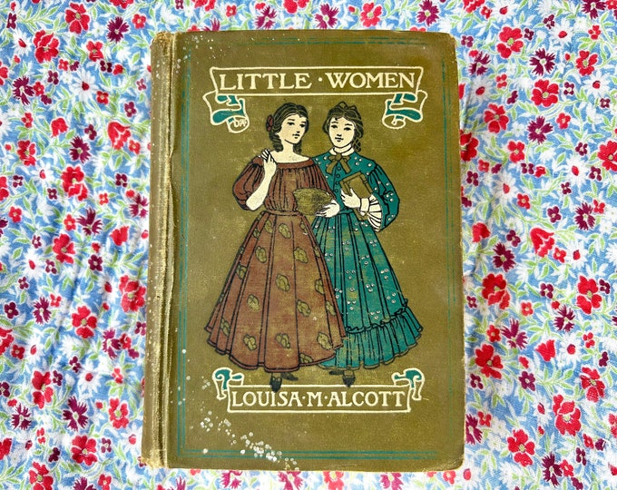 1908 Little Women by Louisa M. Alcott. Published by Little Brown & Co ...