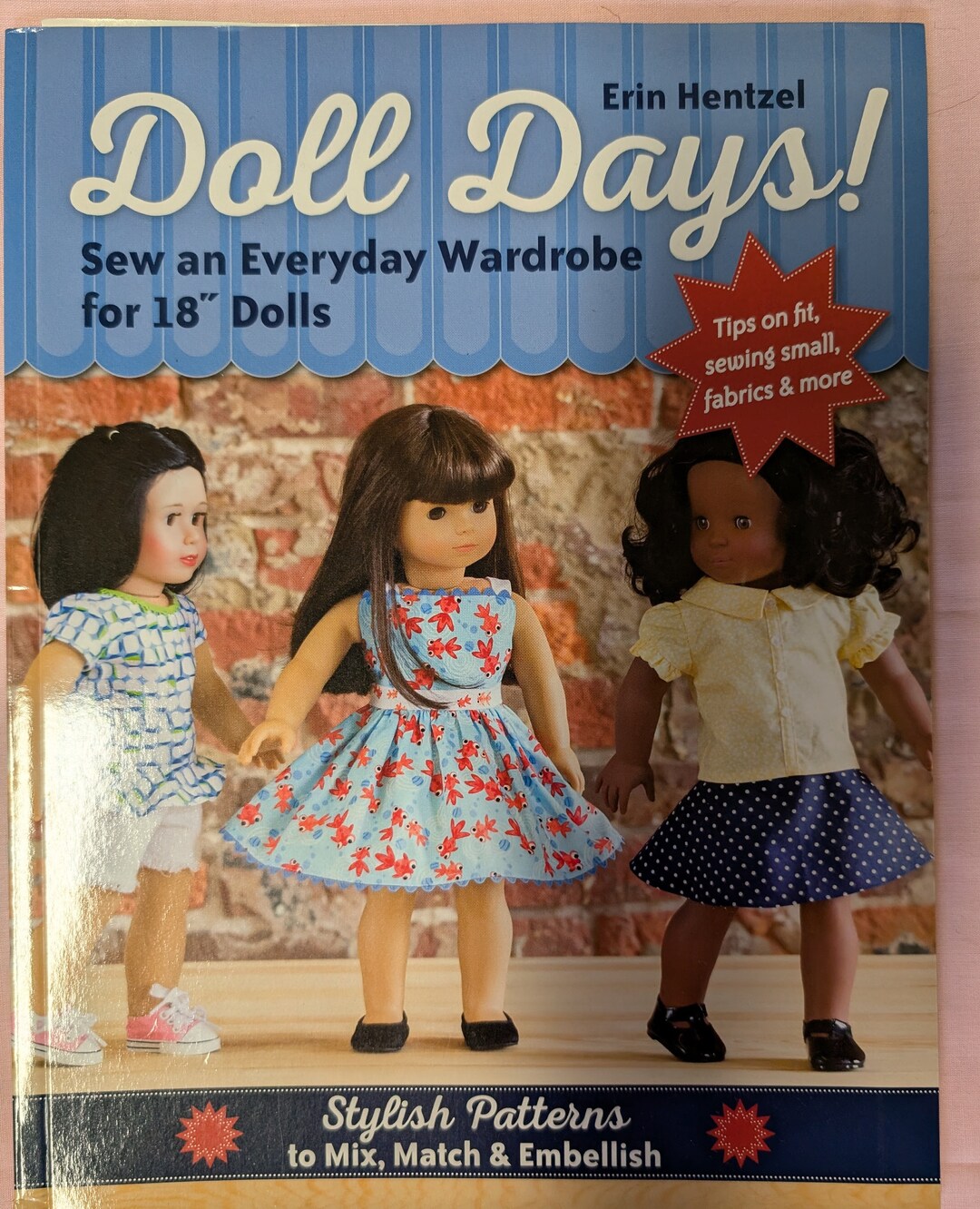 Doll Days, Sew an Everyday Wardrobe for 18 Dolls, Erin Hentzel, Doll ...