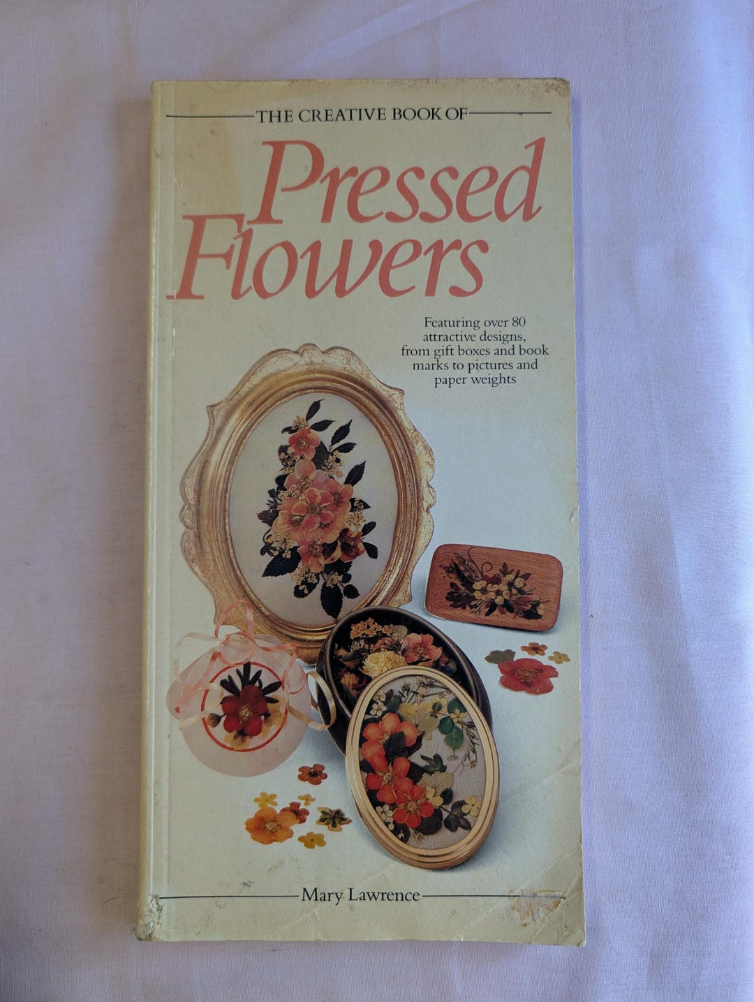 Creative Book of Pressed Flowers, Mark Publishing, Mary Lawrencenzies ...