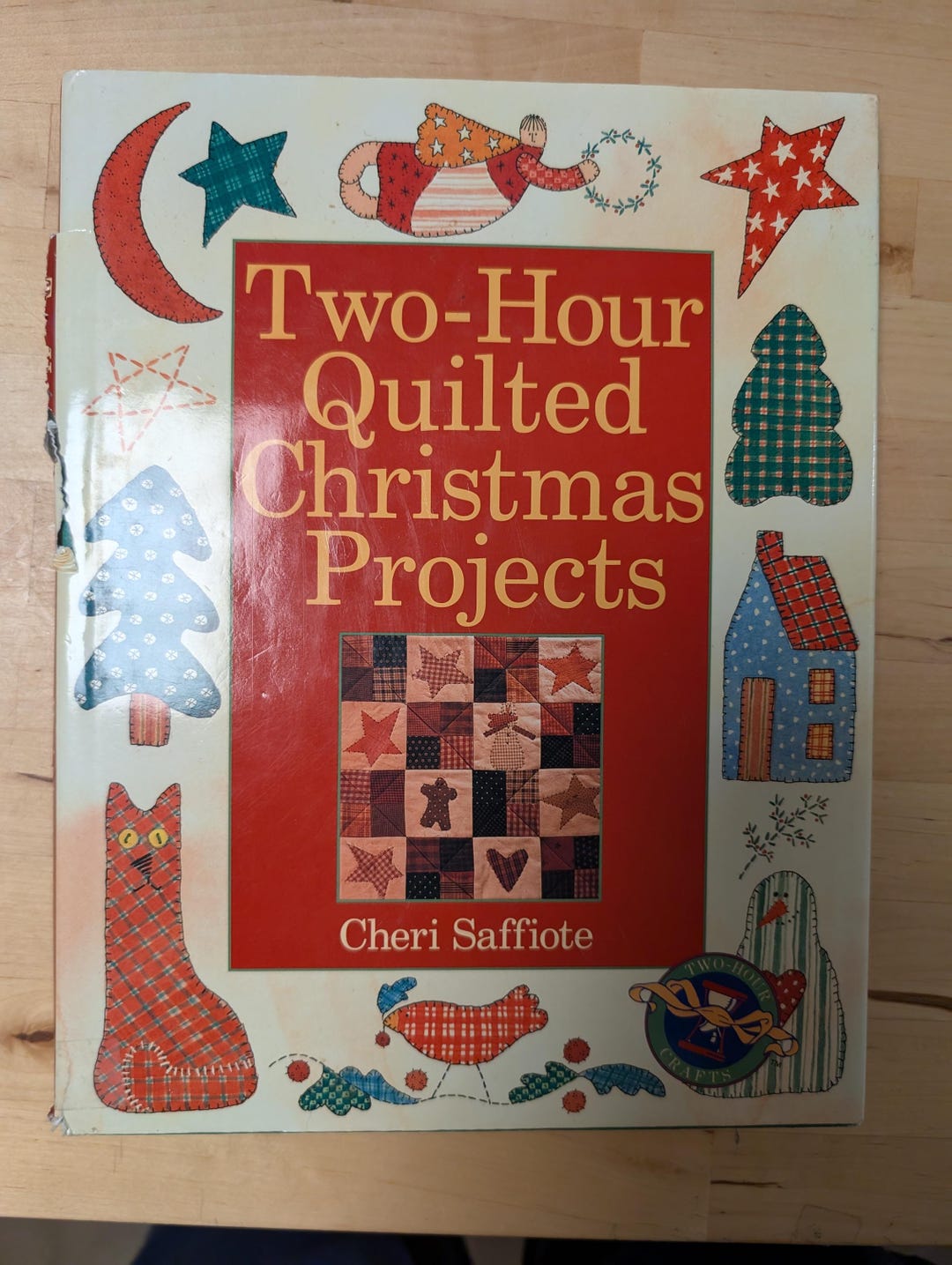 Two Hour Quilted Christmas Projects, Cheri Saffiote, Pattern Book ...