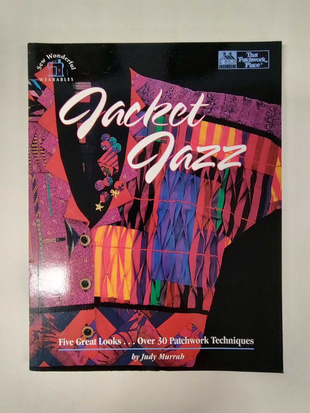 Jacket Jazz, Judy Murrah, Sew Wonderful Wearables, That Patchwork Place ...