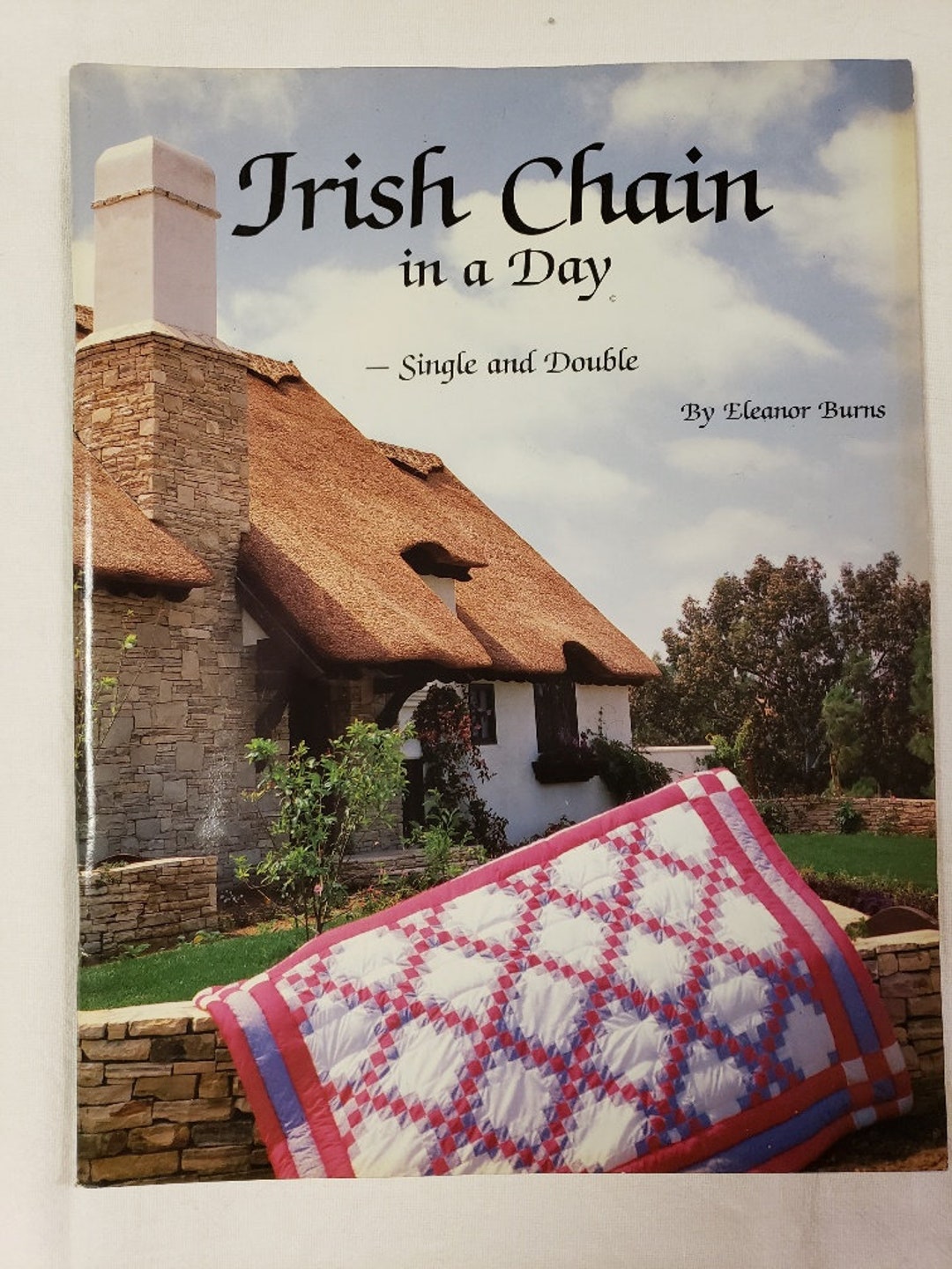 Irish Chain in a Day, Single and Double, Eleanor Burns, Quilt Pattern ...