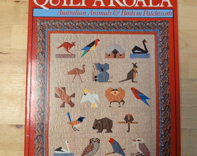 Quilt a Koala, Australian Animals and Birds in Patchwork, Margaret ...