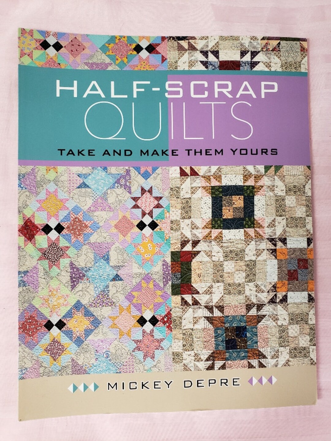 Half Scrap Quilts, Take and Make Them Yours, Mickey Depre, Quilt ...