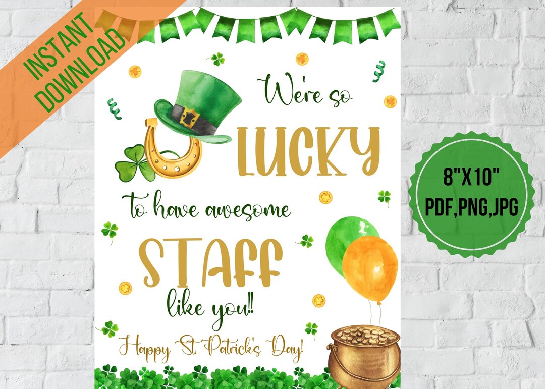 So Very Lucky to Have Awesome Staff Like You, St Patrick's Day ...