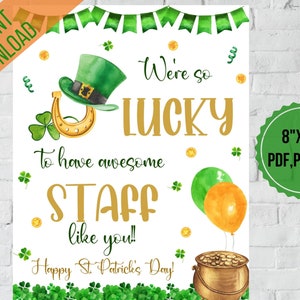 So Very Lucky to Have Awesome Staff Like You, St Patrick's Day ...