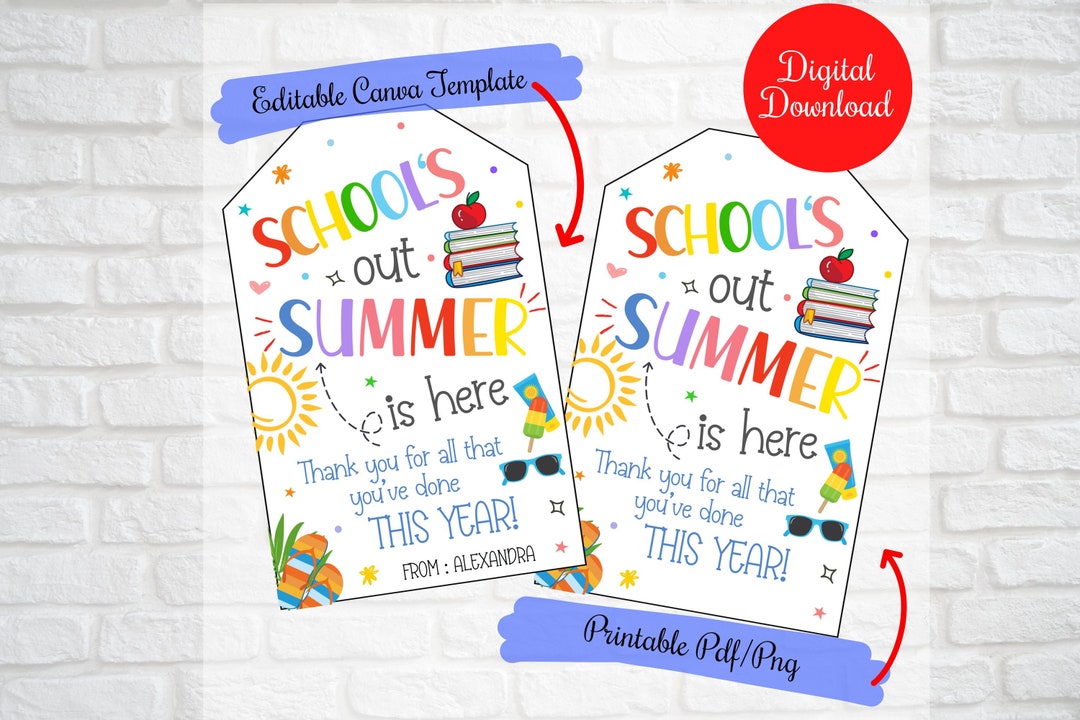 Schools Out Summer's Here Thank You for All That You Have Done This ...