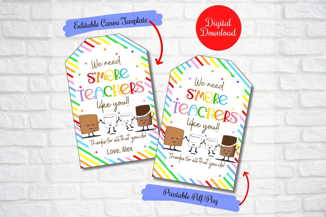 We Need Smore Teachers Like You, Teacher Appreciation Week Smores Tag ...