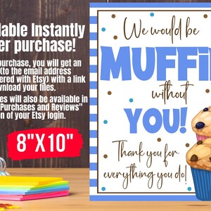 We Would Be Muffin Without Youlmuffin Cupcake Bar Teacher Appreciation ...