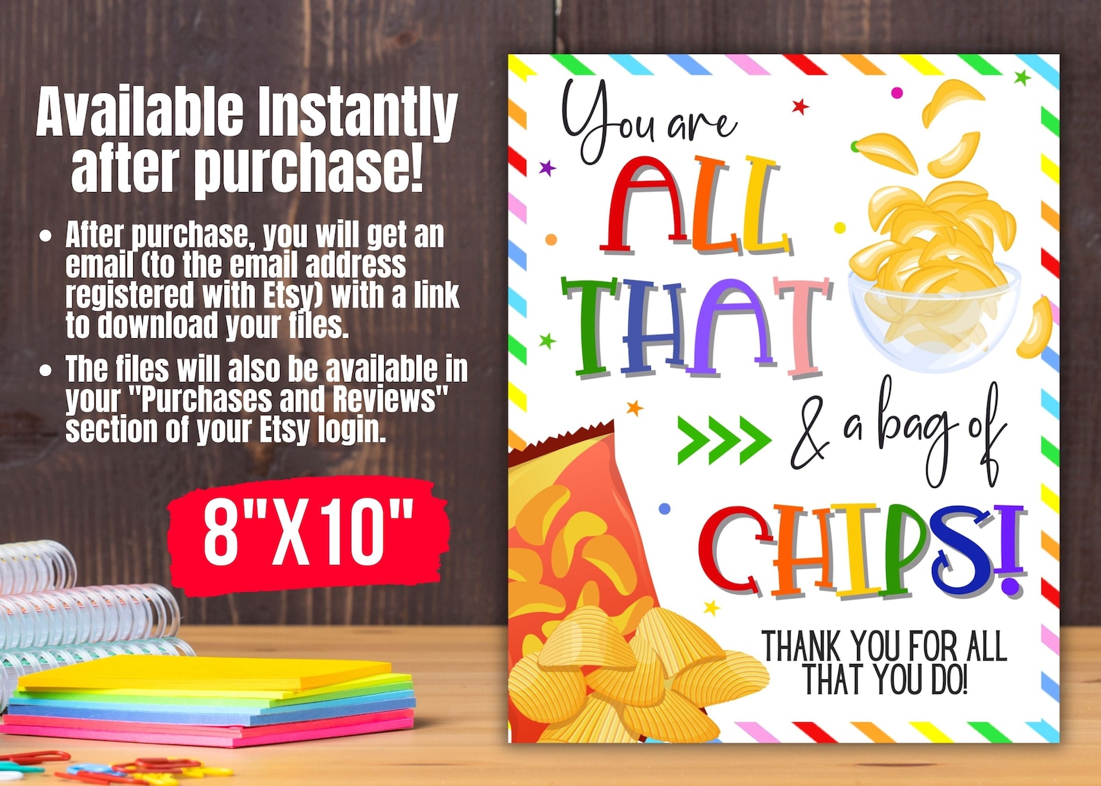 You Are All That and a Bag of Chips, Teacher Appreciation Table Chips ...