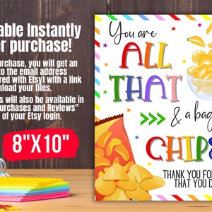 You Are All That and a Bag of Chips, Teacher Appreciation Table Chips ...