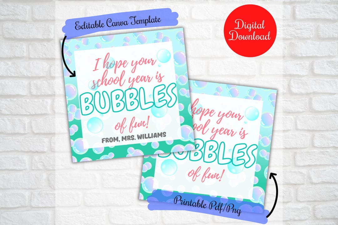 First Day of School Bubbles Gift Tags, I Hope Your School Year is ...