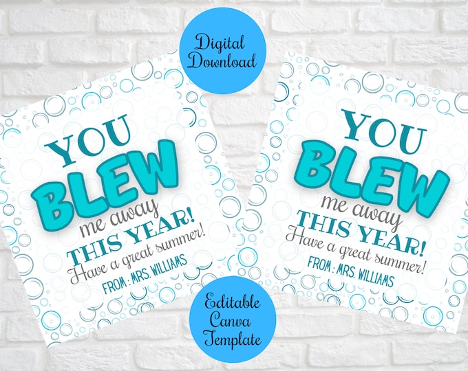 End of Year Class Bubbles Gift Tags You Blew Me Away This - Etsy
